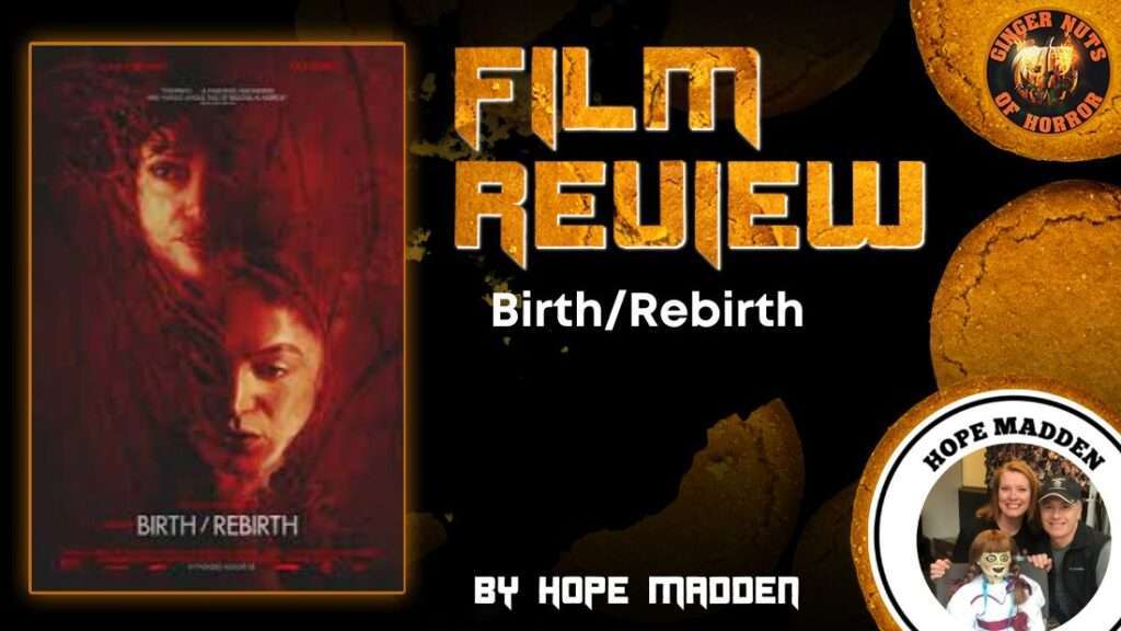 Birth/Rebirth, Horror Movie Review - The Ginger Nuts Of Horror Review ...