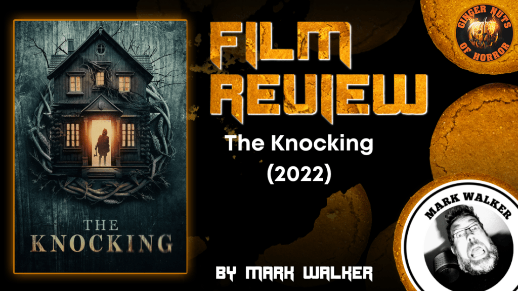 The Knocking - The Ginger Nuts Of Horror Review Website