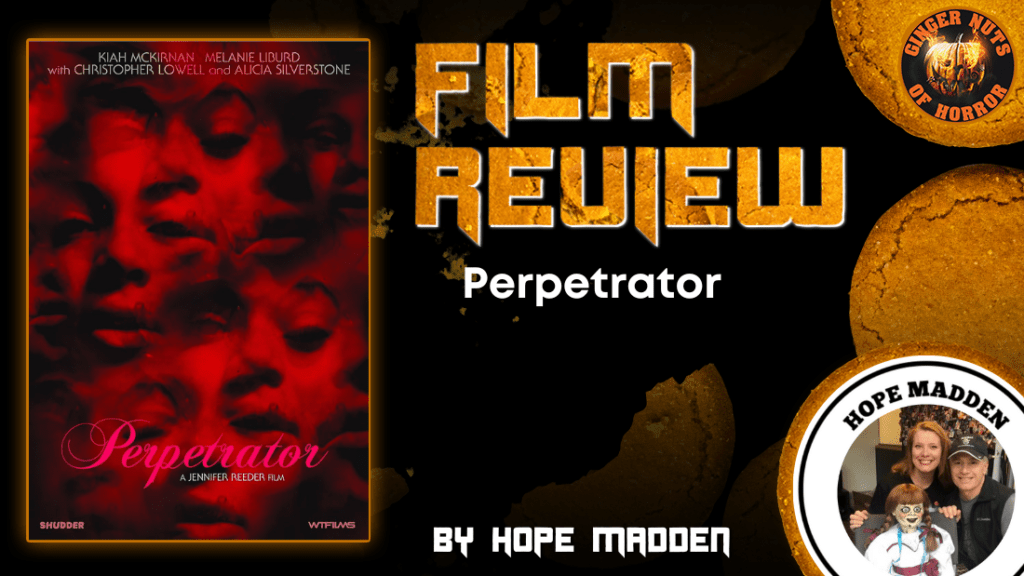 Perpetrator, Horror Movie Review - The Ginger Nuts Of Horror Review Website