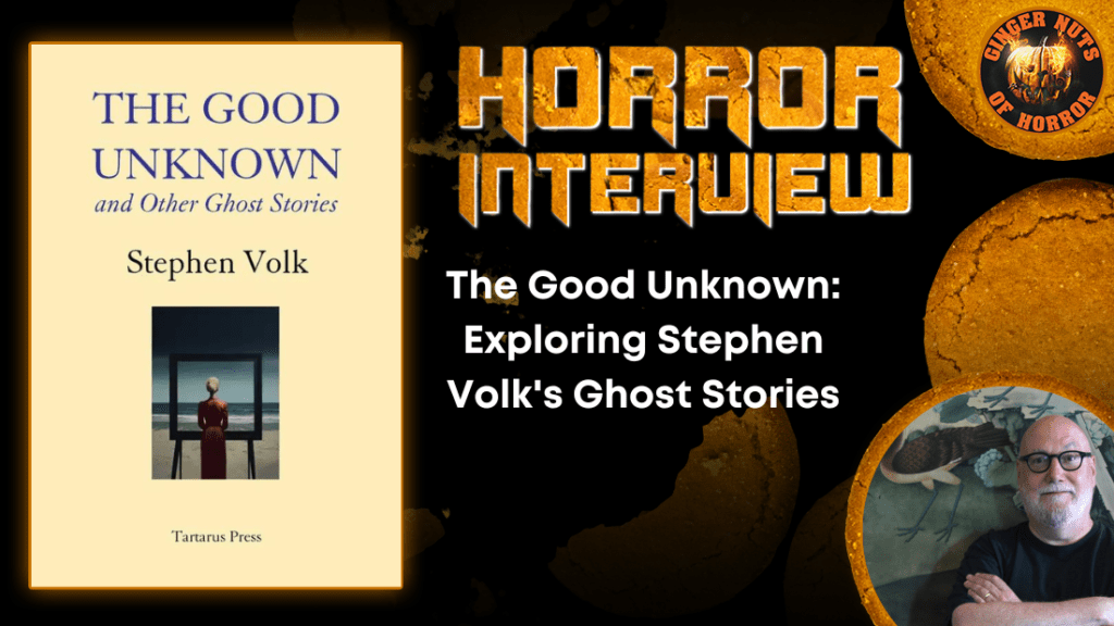 The Good Unknown: Exploring Stephen Volk's Ghost Stories - The Ginger ...
