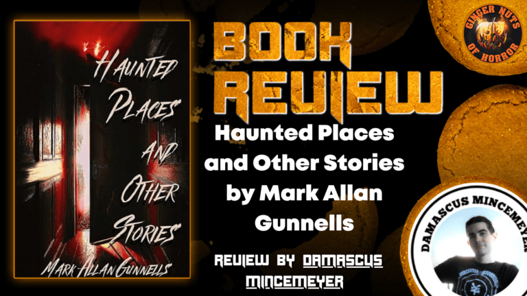 Haunted Places And Other Stories By Mark Allan Gunnells (Book Review ...