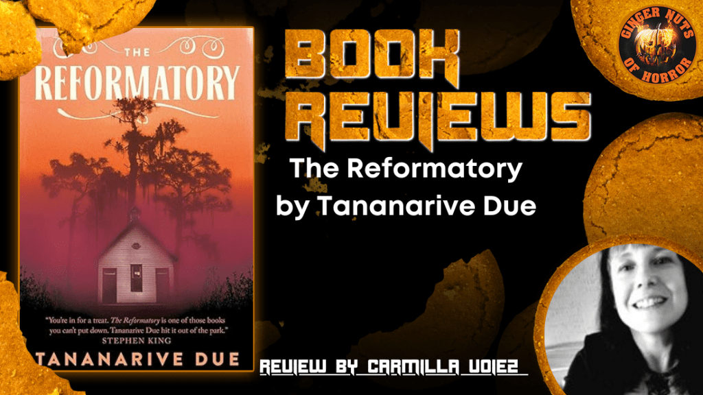 The Reformatory By Tananarive Due – A Horror Book Review - The Ginger ...