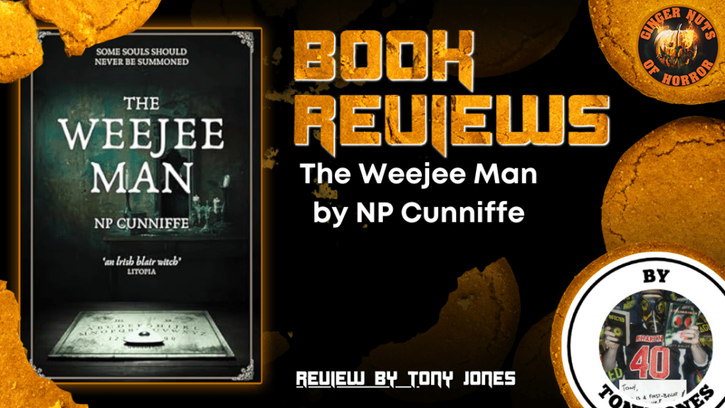 The Weejee Man By NP Cunniffe, Horror Book Review - The Ginger Nuts Of ...