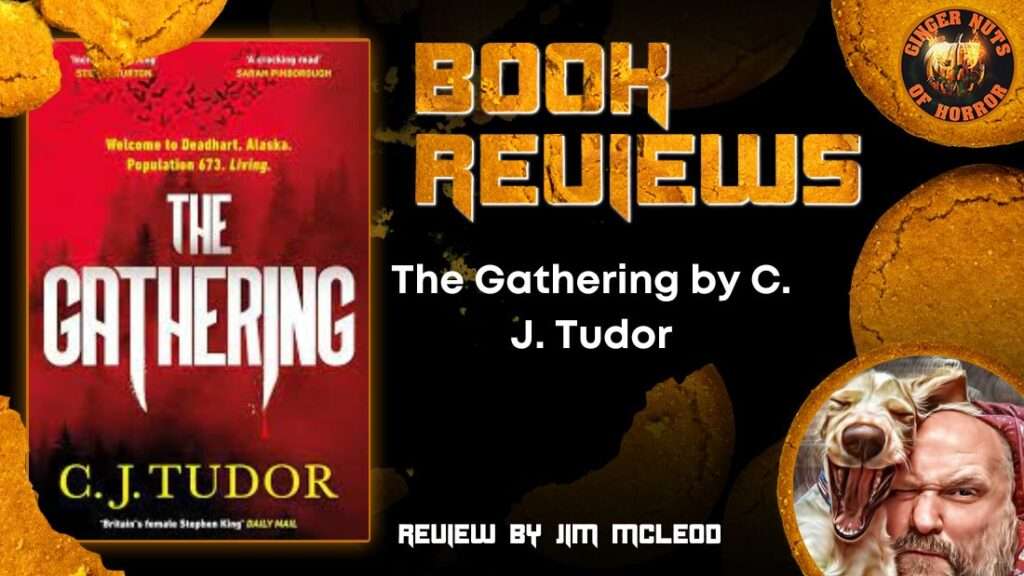 The Gathering By C. J. Tudor - The Ginger Nuts Of Horror Review Website