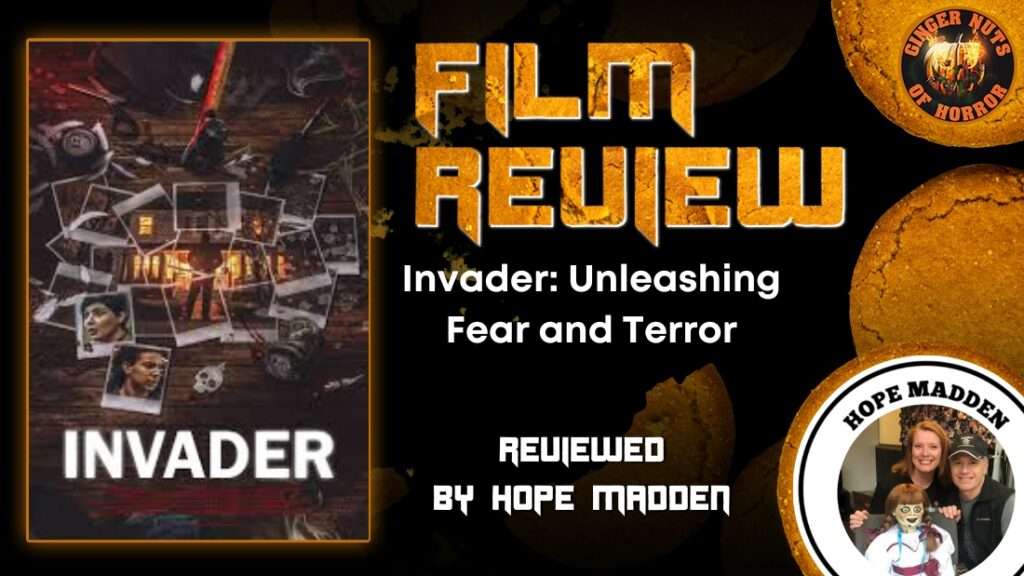 Invader: Unleashing Fear And Terror - The Ginger Nuts Of Horror Review ...