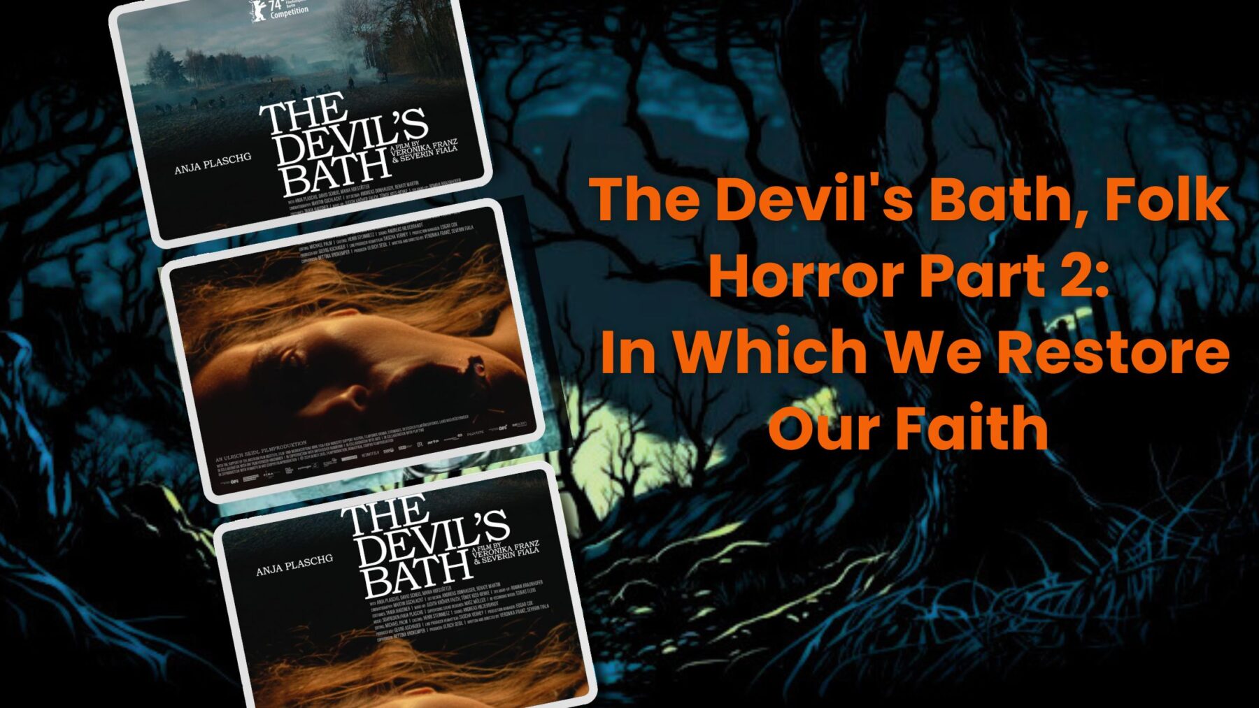 The Devil's Bath, Folk Horror Part 2: In Which We Restore Our Faith ...