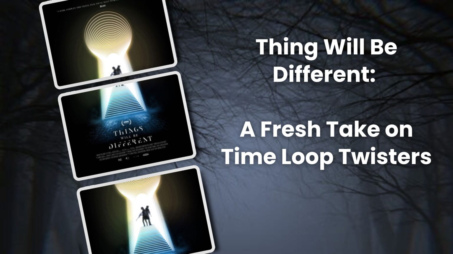 Thing Will Be Different: A Fresh Take On Time Loop Twisters - The ...