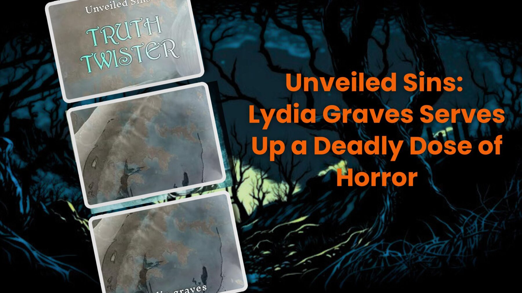 Unveiled Sins: Lydia Graves Serves Up A Deadly Dose Of Horror - The ...