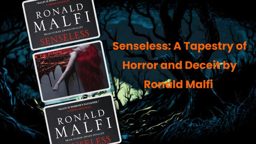 Senseless: A Tapestry Of Horror And Deceit By Ronald Malfi - The Ginger ...