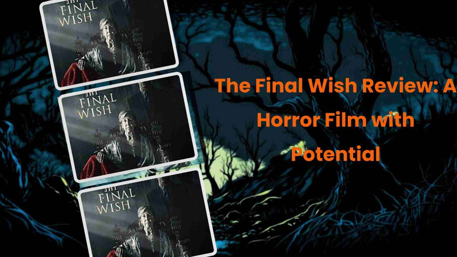 The Final Wish: A Chilling Horror Movie Review