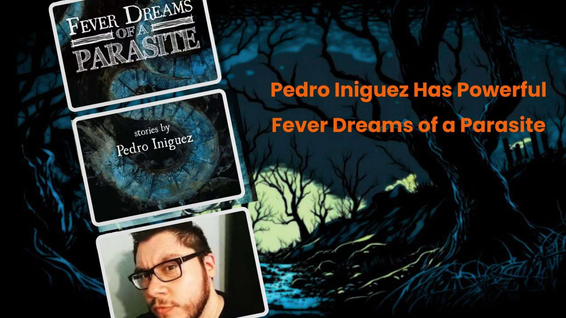 Pedro Iniguez Has Powerful Fever Dreams Of A Parasite 03/02/2025
