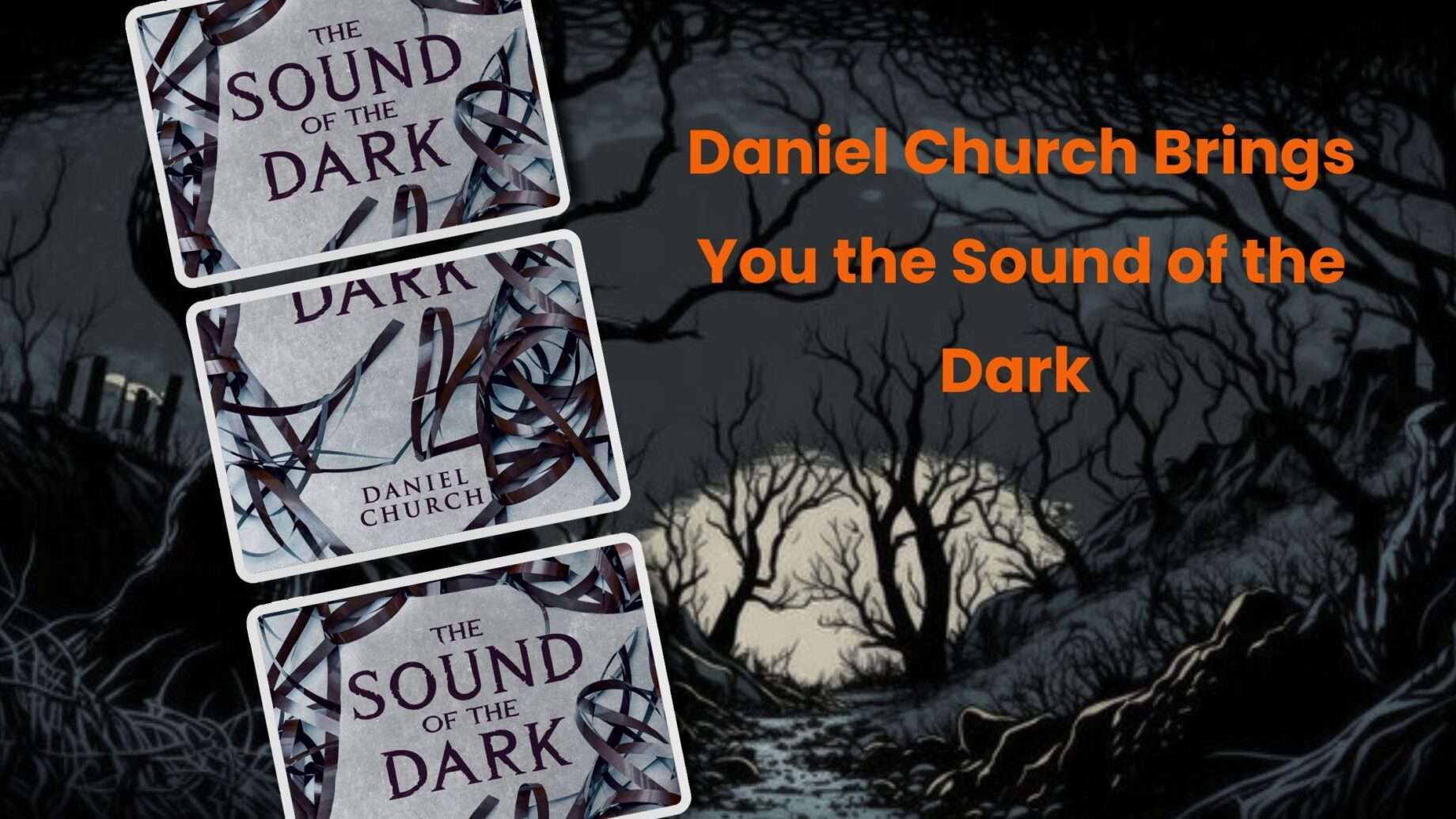 Daniel Church Brings You The Sound Of The Dark 20/02/2025
