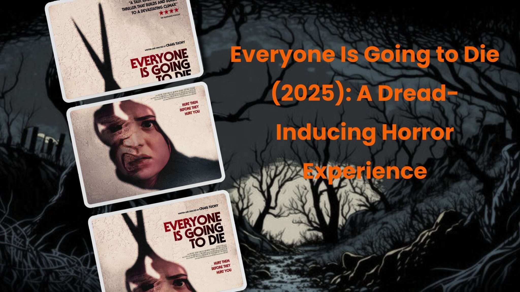 Everyone Is Going To Die (2025): A Dread-Inducing Horror Experience