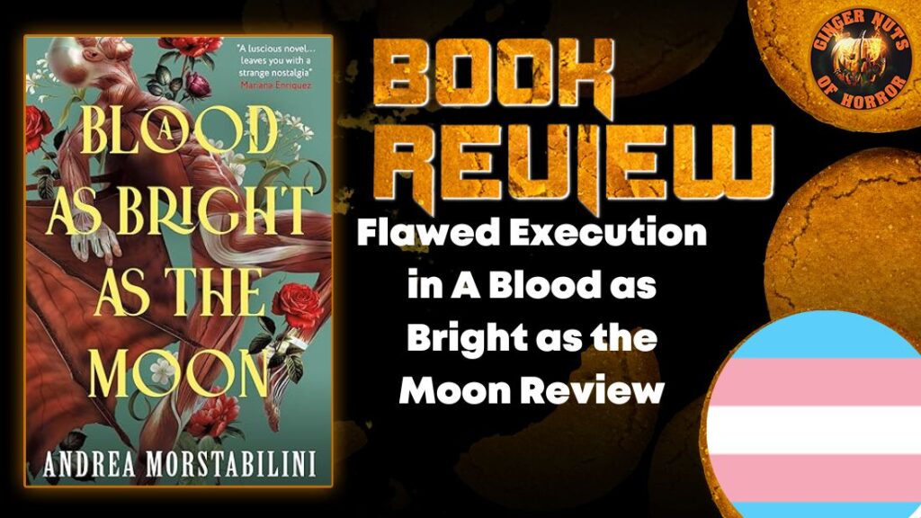 Flawed Execution In A Blood As Bright As The Moon Review - The Ginger ...