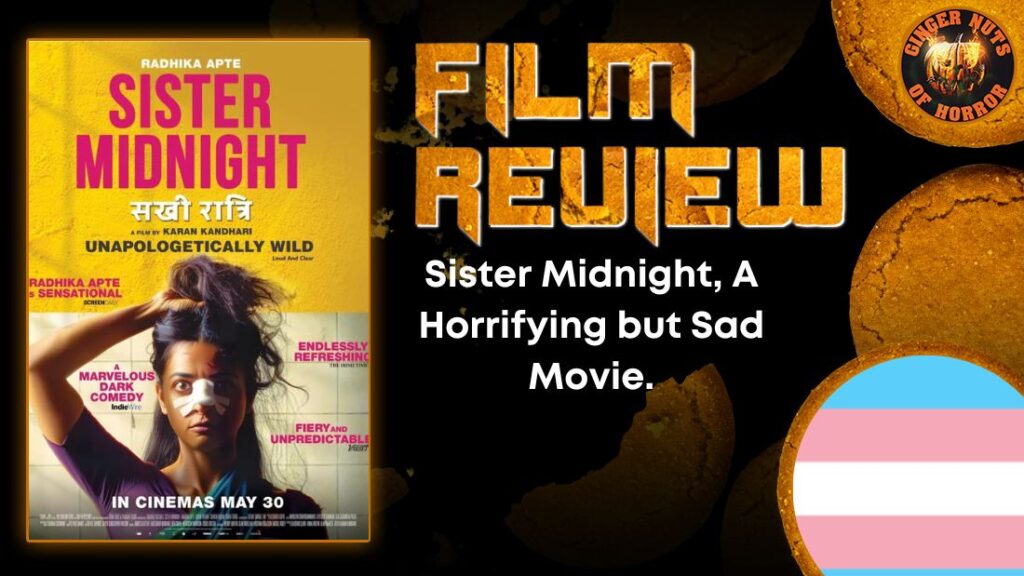 Sister Midnight, A Horrifying But Sad Movie. 11/06/2025