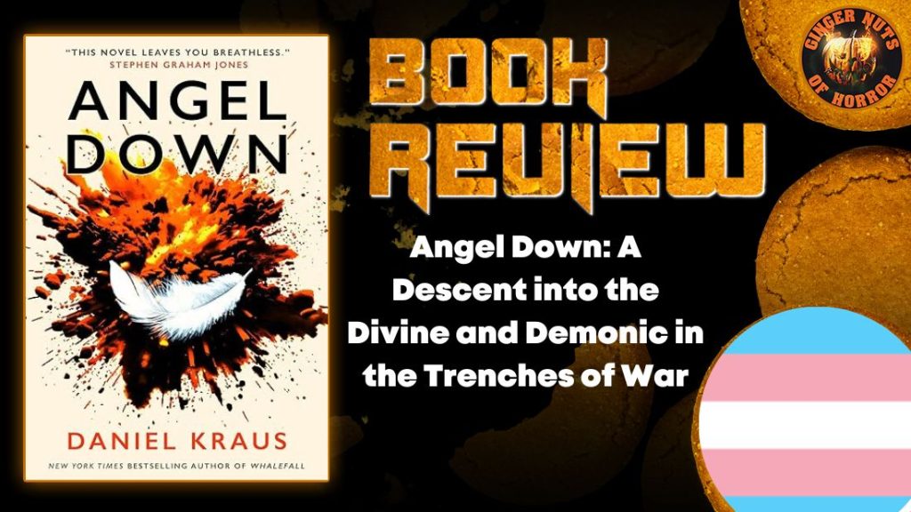 Angel Down: A Descent Into The Divine And Demonic In The Trenches Of ...