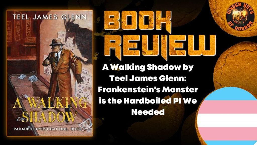 A Walking Shadow Review: Frankenstein's Monster Is The Hardboiled PI We ...