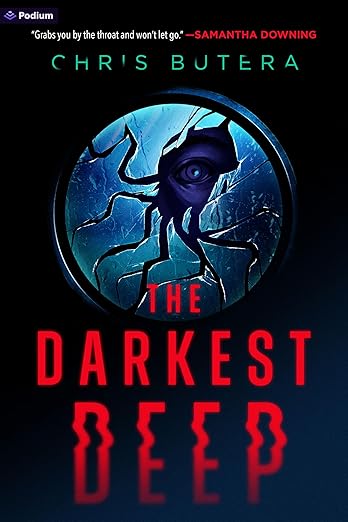 Trapped In The Abyss: A Review Of Chris Butera's Claustrophobic Debut 'The Darkest Deep' - The ...