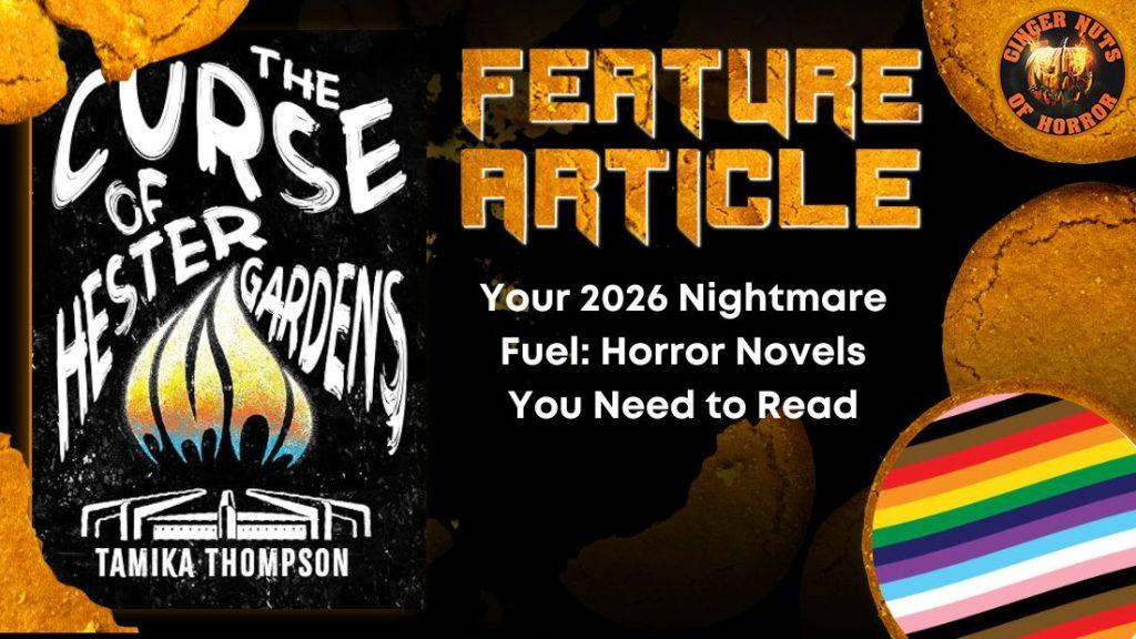 Your 2026 Nightmare Fuel: Horror Novels You Need To Read - The Ginger ...