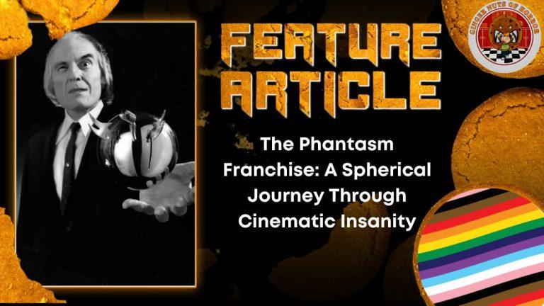 The Phantasm Franchise: A Spherical Journey Through Cinematic Insanity ...
